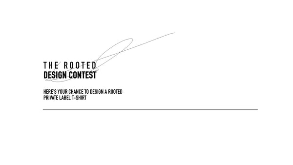 ROOTED DESIGN CONTEST | ROOTED